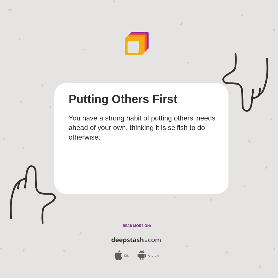 Putting Others First - Deepstash