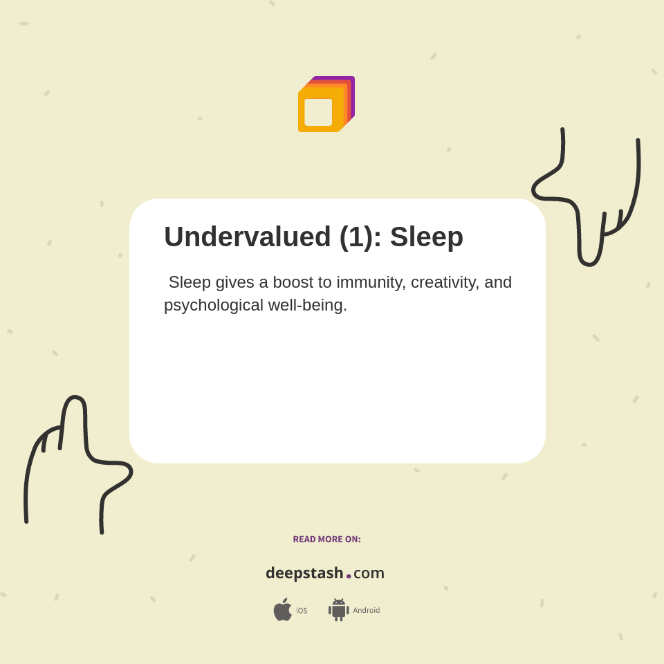 Undervalued (1): Sleep - Deepstash