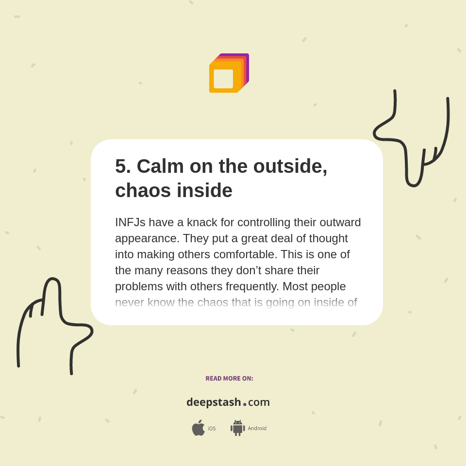 5. Calm on the outside, chaos inside - Deepstash