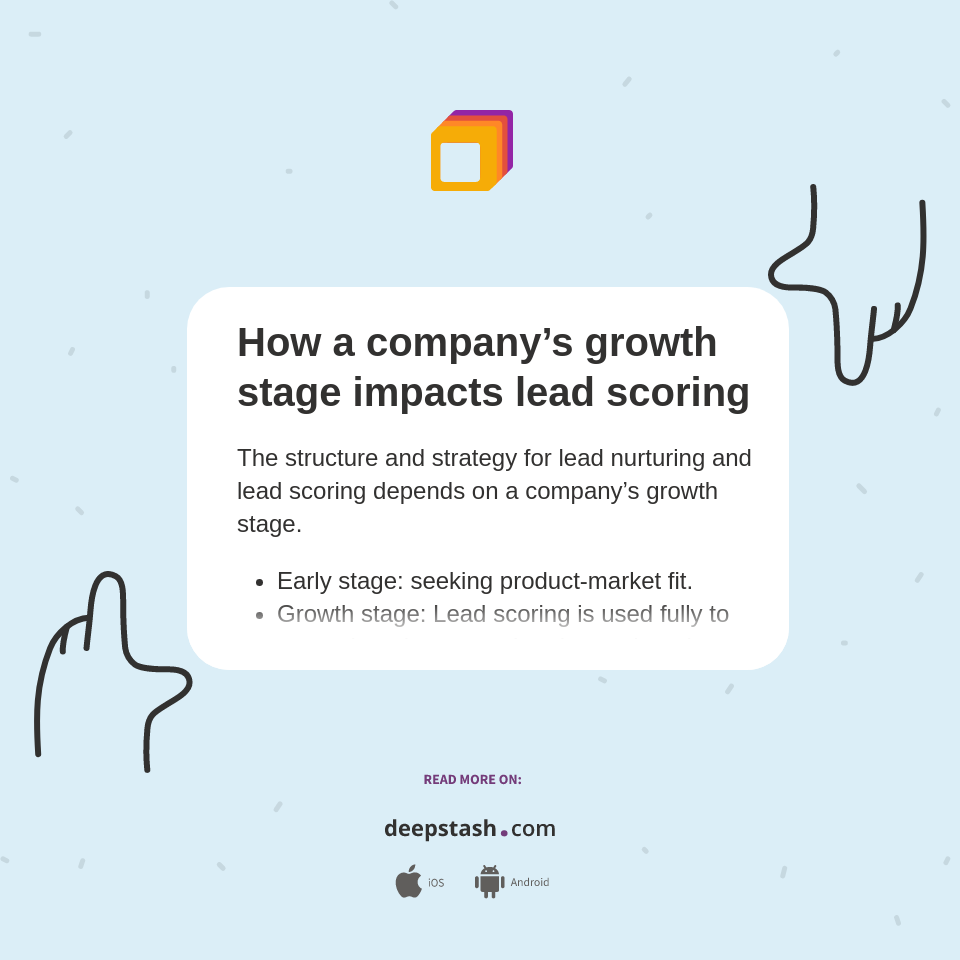 How a company’s growth stage impacts lead scoring - Deepstash