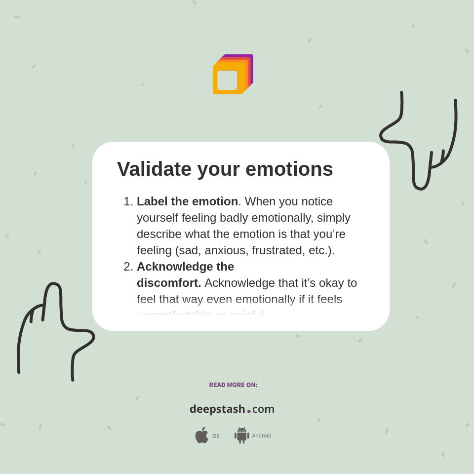 Validate your emotions - Deepstash