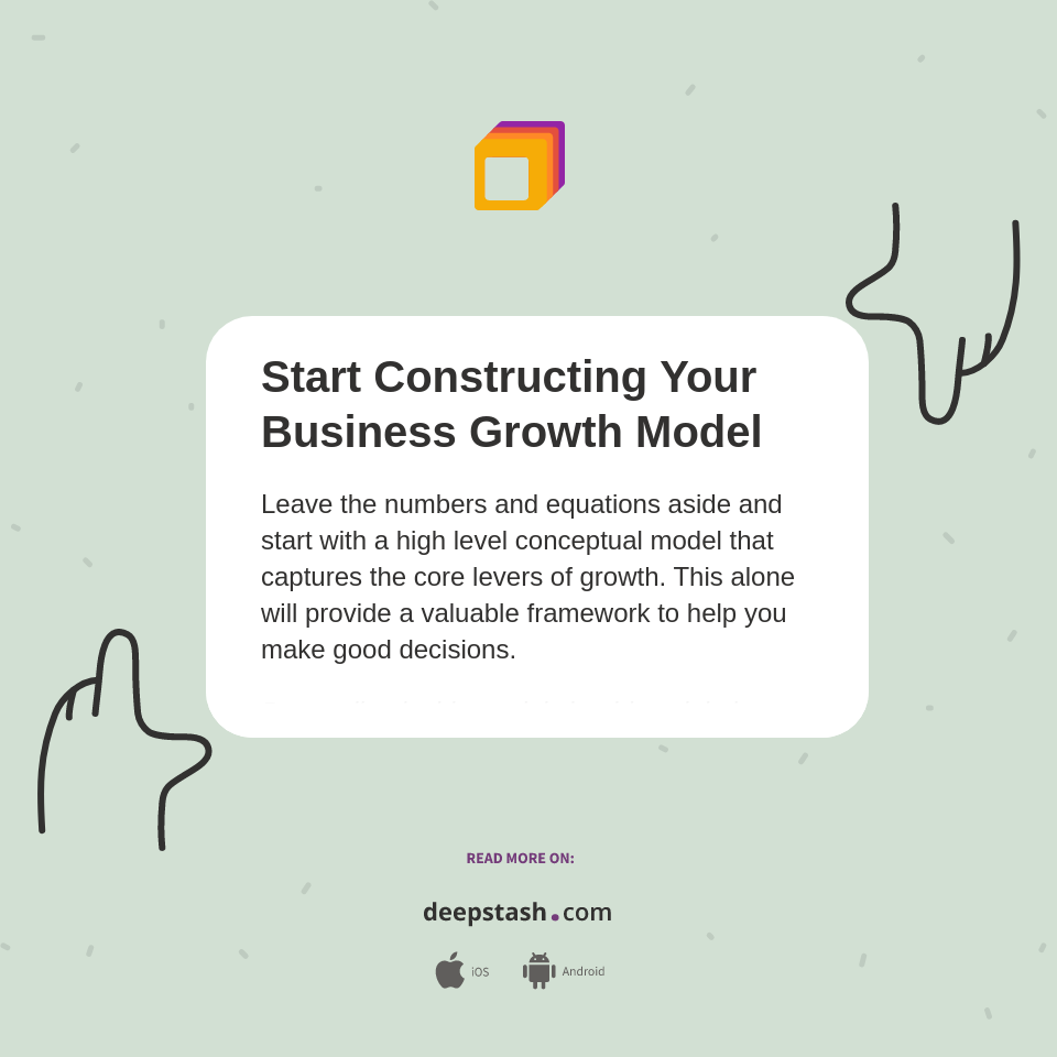 Start Constructing Your Business Growth Model - Deepstash