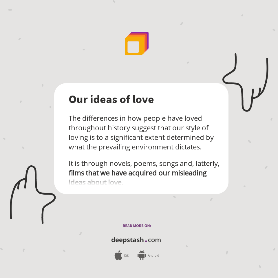 Our Ideas Of Love Deepstash