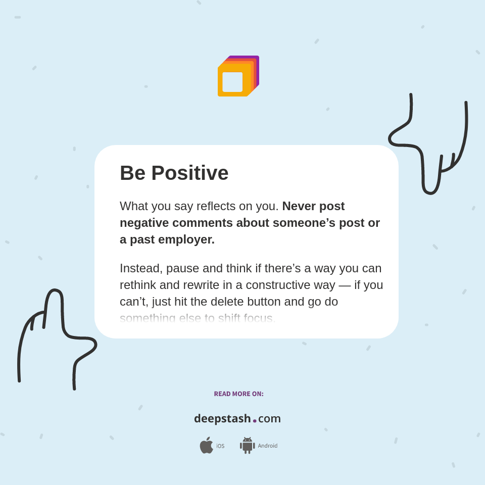 Be Positive - Deepstash
