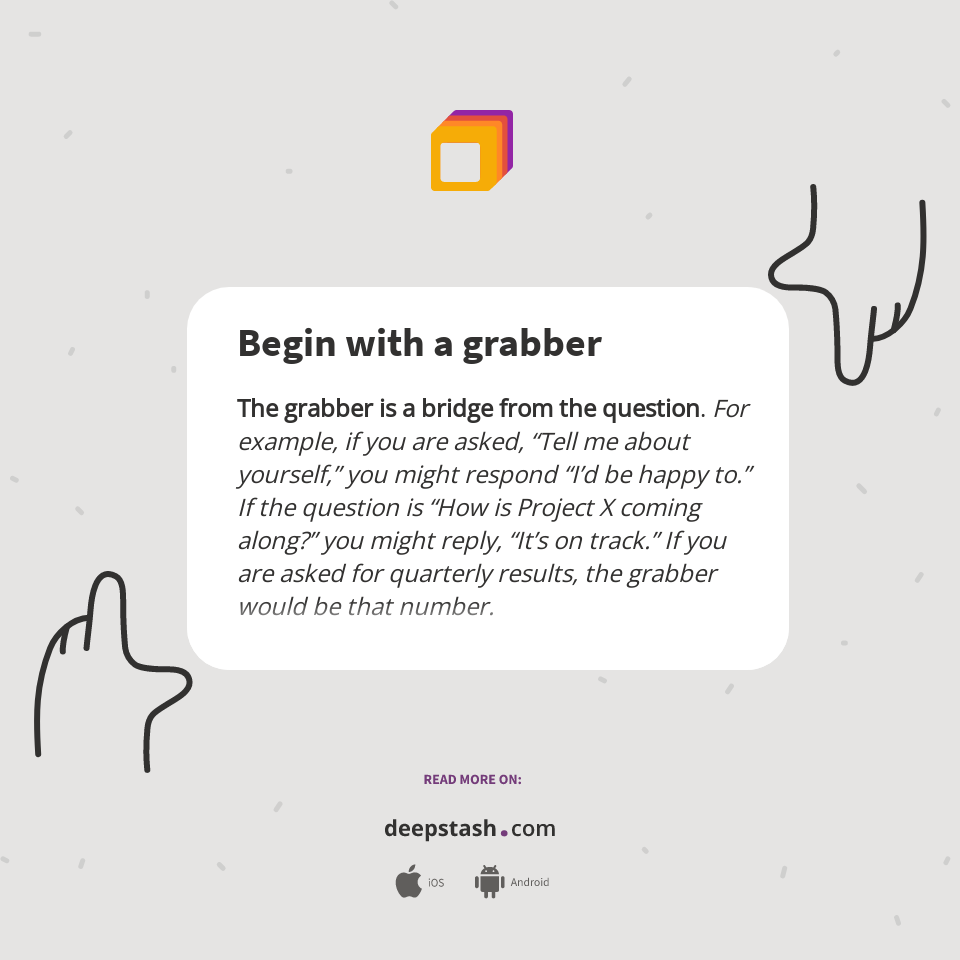 Begin with a grabber - Deepstash
