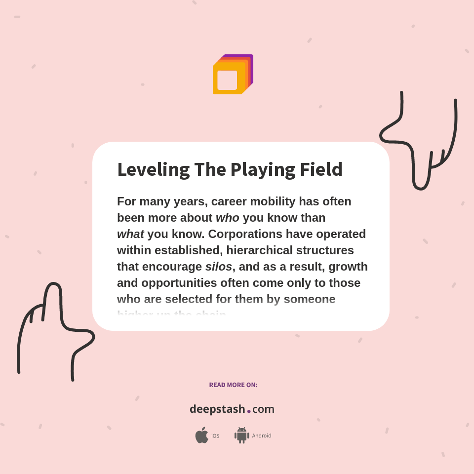 Leveling The Playing Field - Deepstash