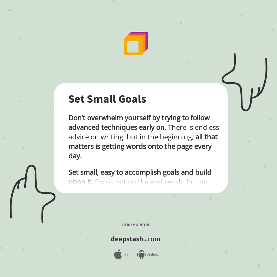 Set Small Goals - Deepstash