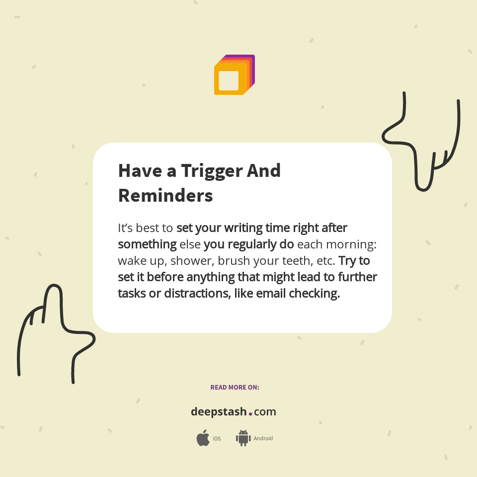 Have a Trigger And Reminders - Deepstash