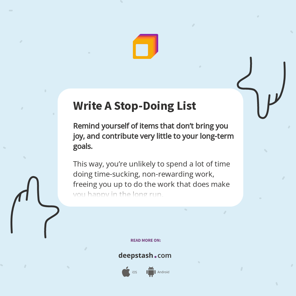 Write A Stop-Doing List - Deepstash