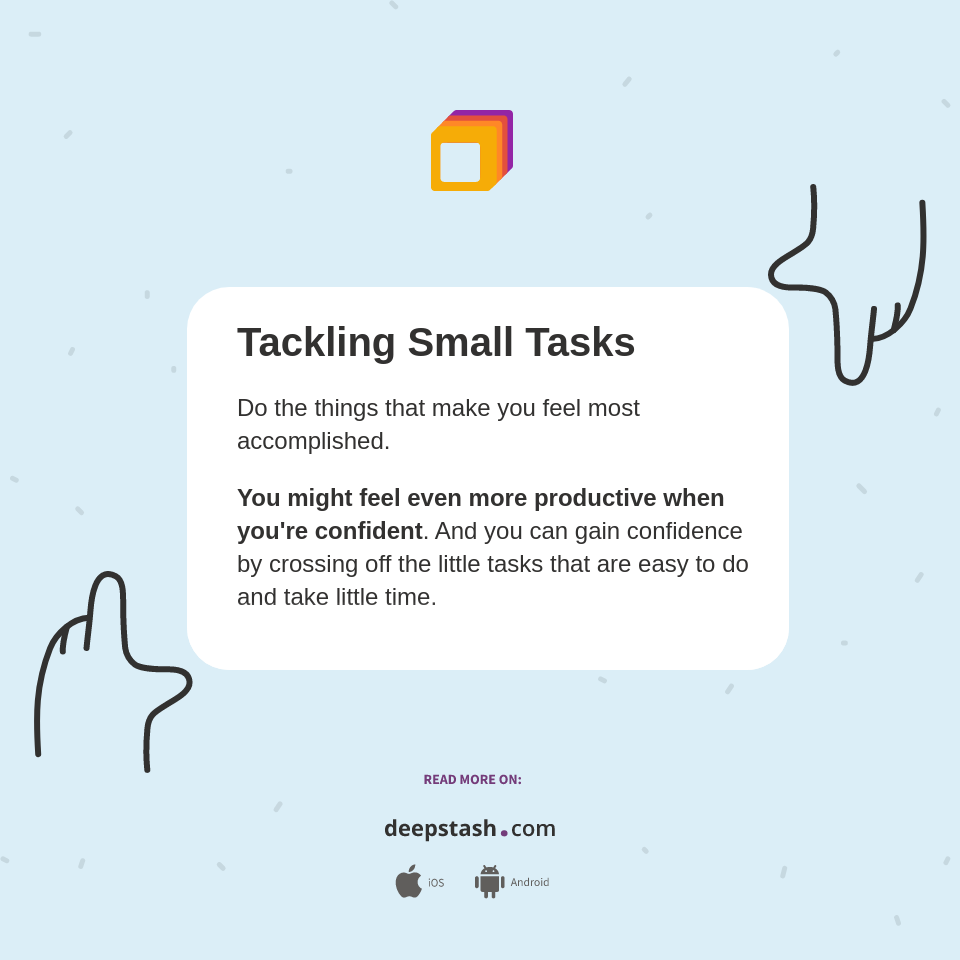 Tackling Small Tasks - Deepstash