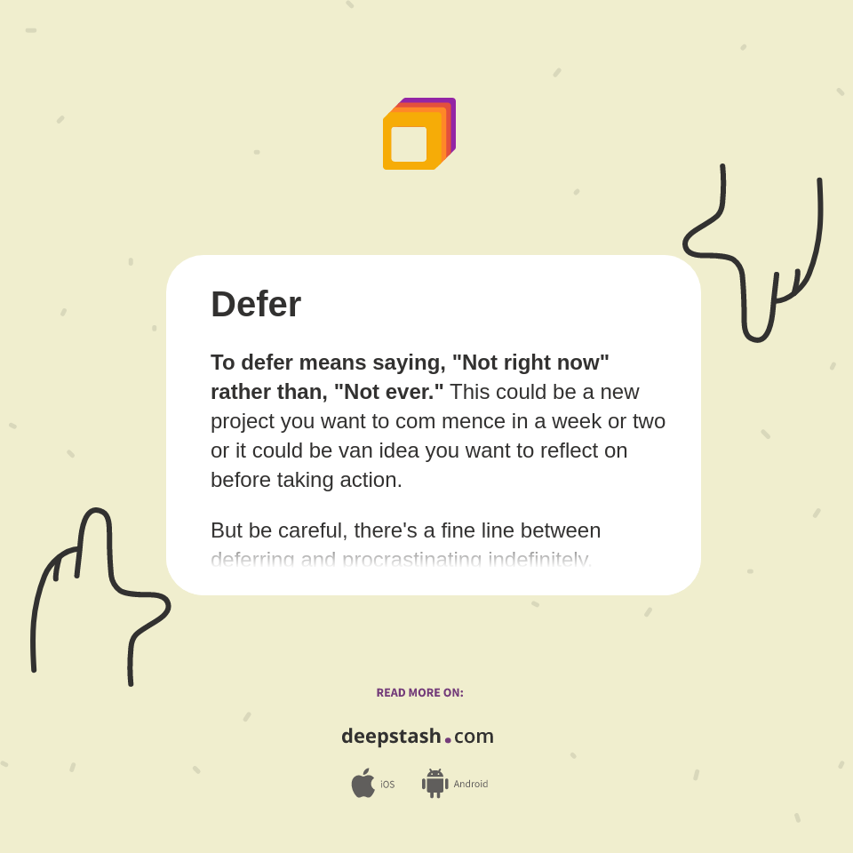 Defer - Deepstash