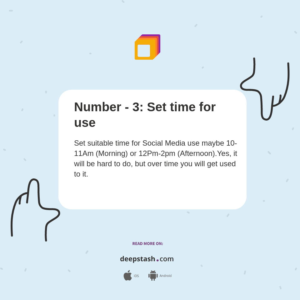 Number - 3: Set time for use - Deepstash