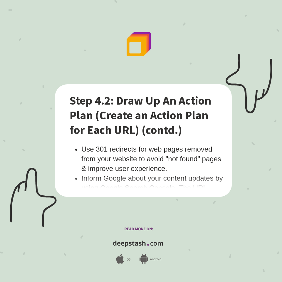 Step 4.2: Draw Up An Action Plan (Create an Action Plan for Each URL) (contd.) - Deepstash