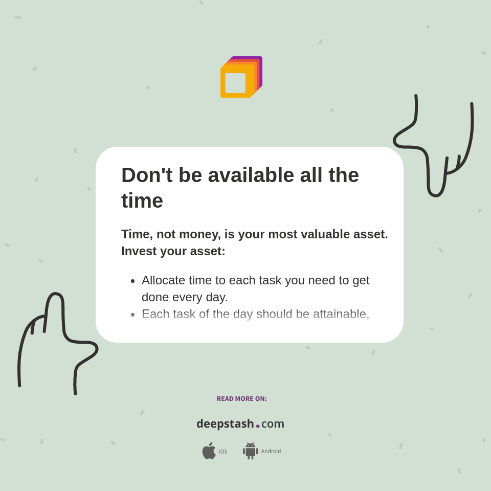 Don't be available all the time - Deepstash