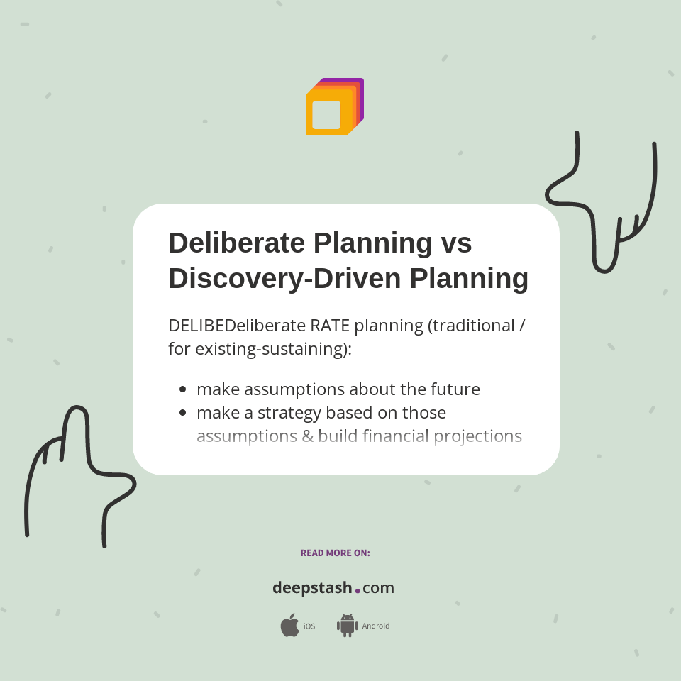 Deliberate Planning vs Discovery-Driven Planning - Deepstash
