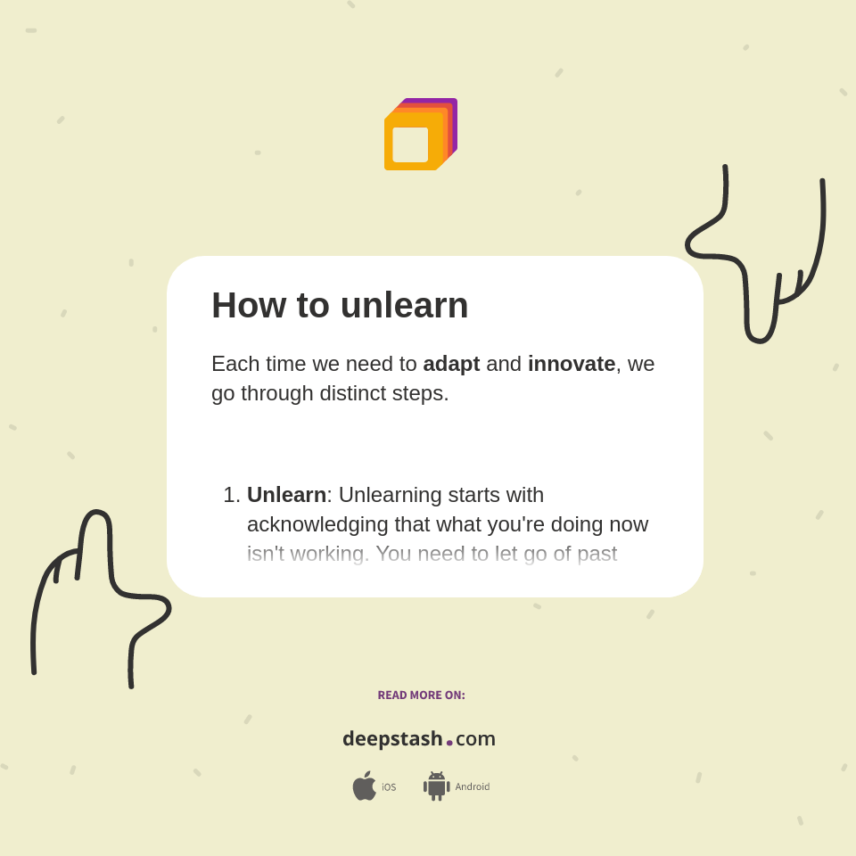 How to unlearn - Deepstash