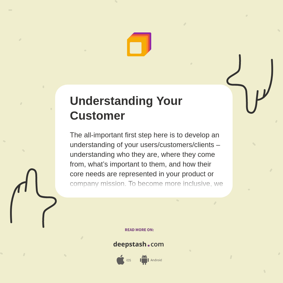Understanding Your Customer - Deepstash