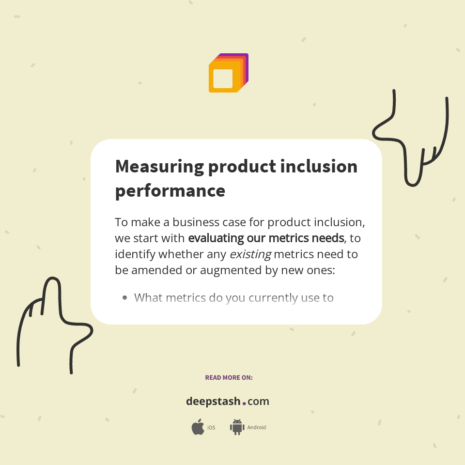 Measuring product inclusion performance - Deepstash