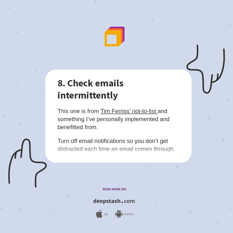 8. Check emails intermittently - Deepstash