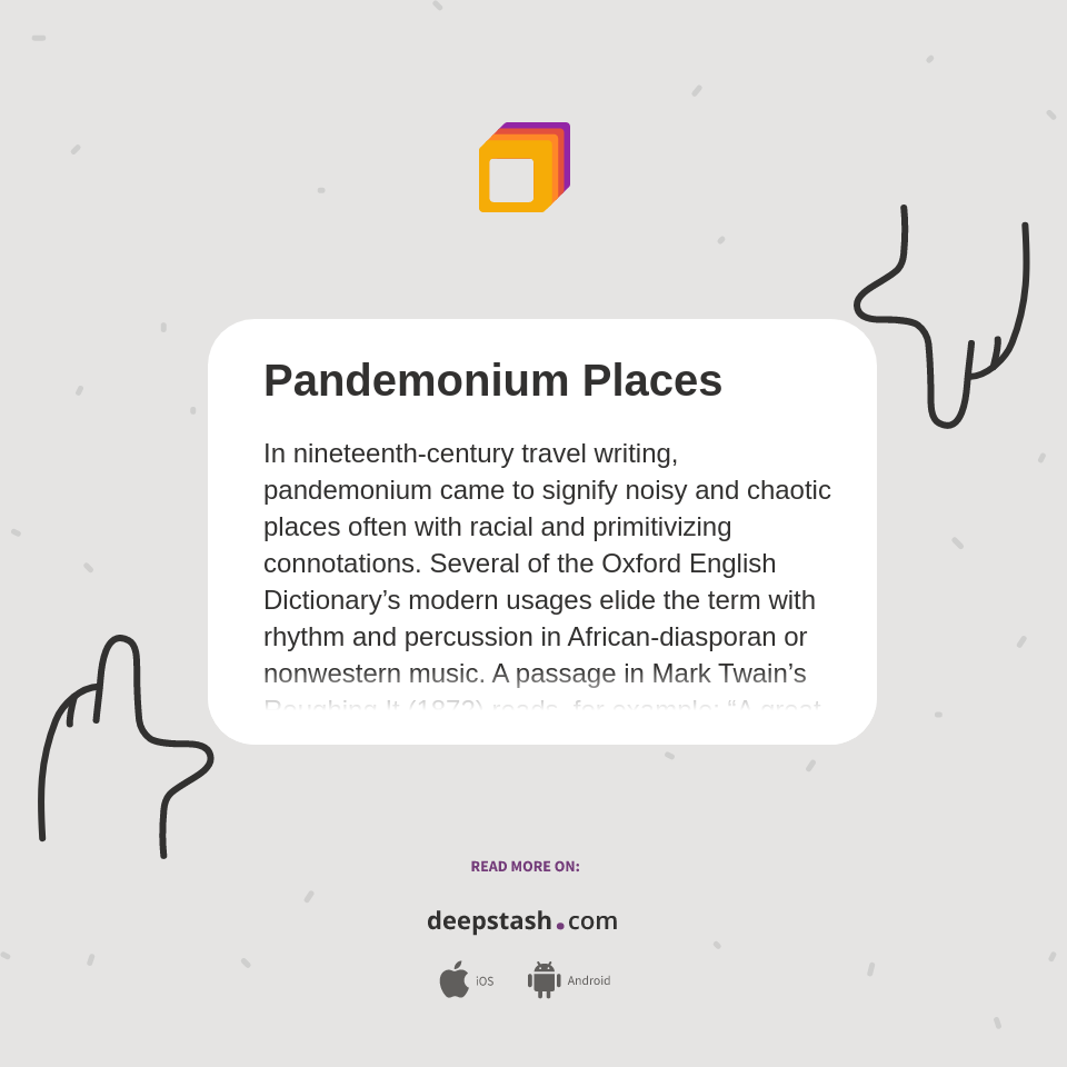 Pandemonium Places - Deepstash