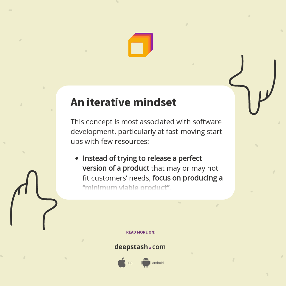 An iterative mindset - Deepstash