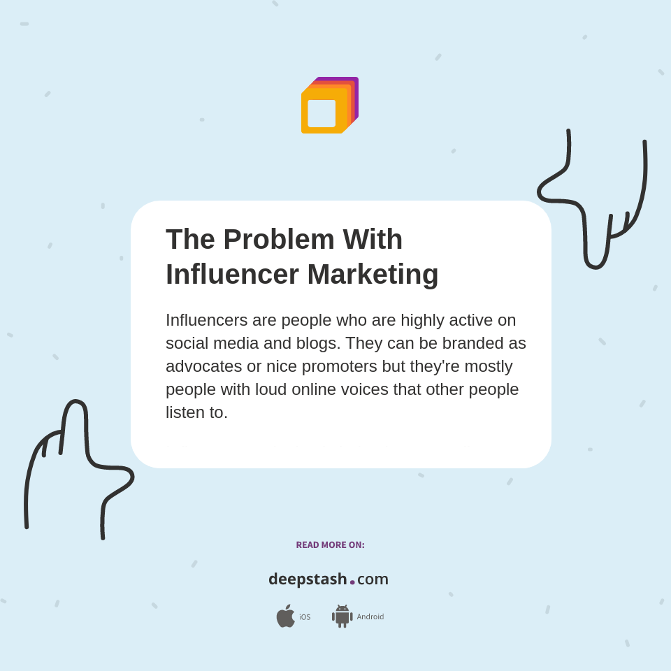 The Problem With Influencer Marketing - Deepstash