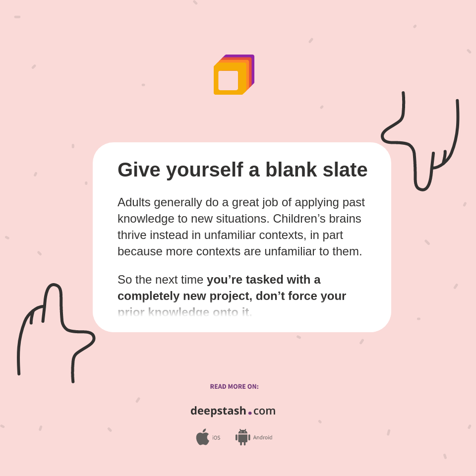 Give yourself a blank slate - Deepstash
