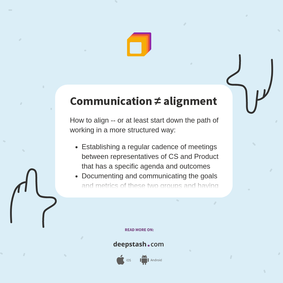 Communication ≠ alignment - Deepstash