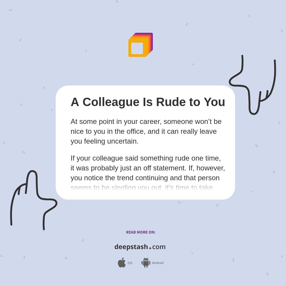 A Colleague Is Rude to You - Deepstash