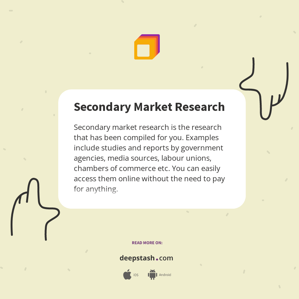 Secondary Market Research - Deepstash