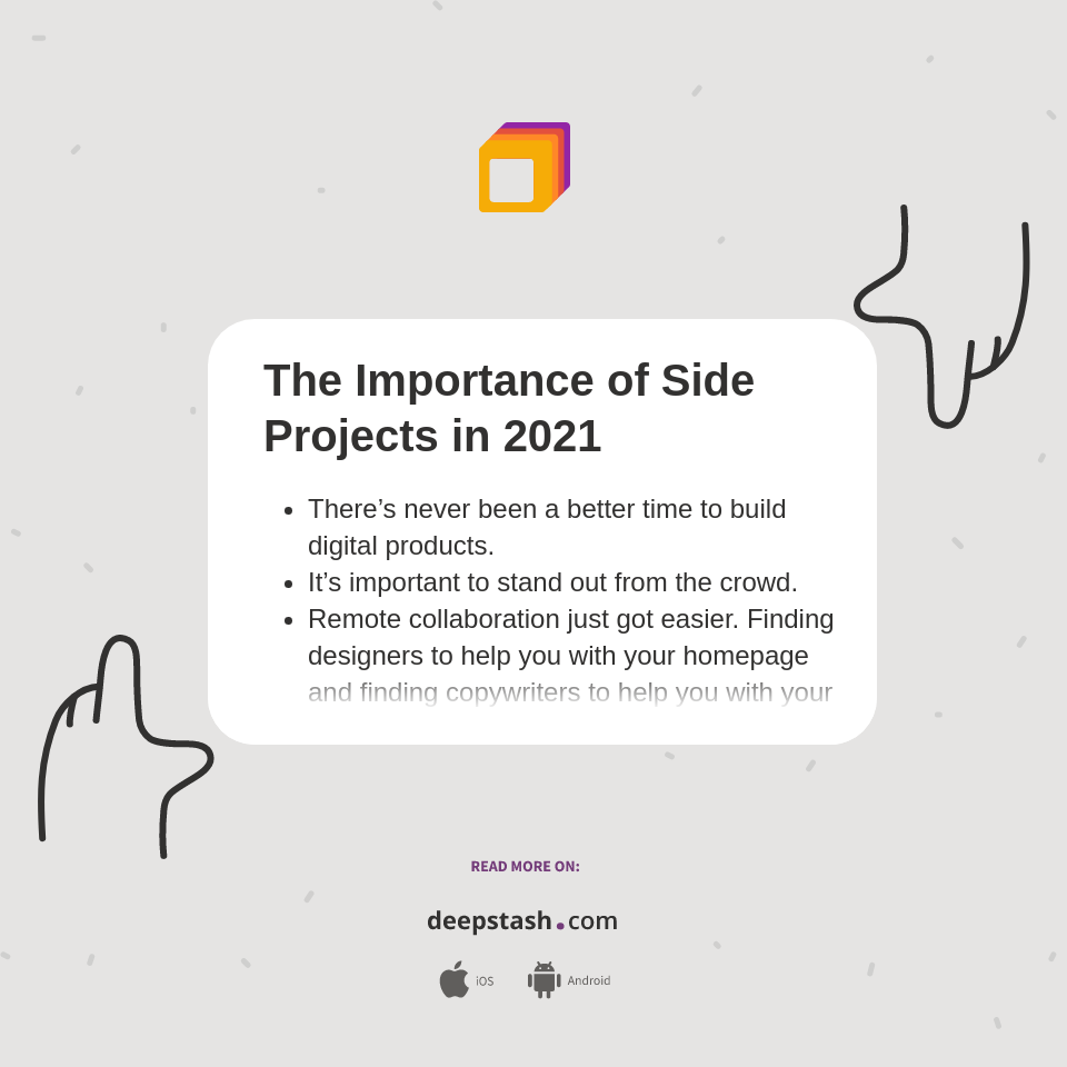 The Importance of Side Projects in 2021 - Deepstash