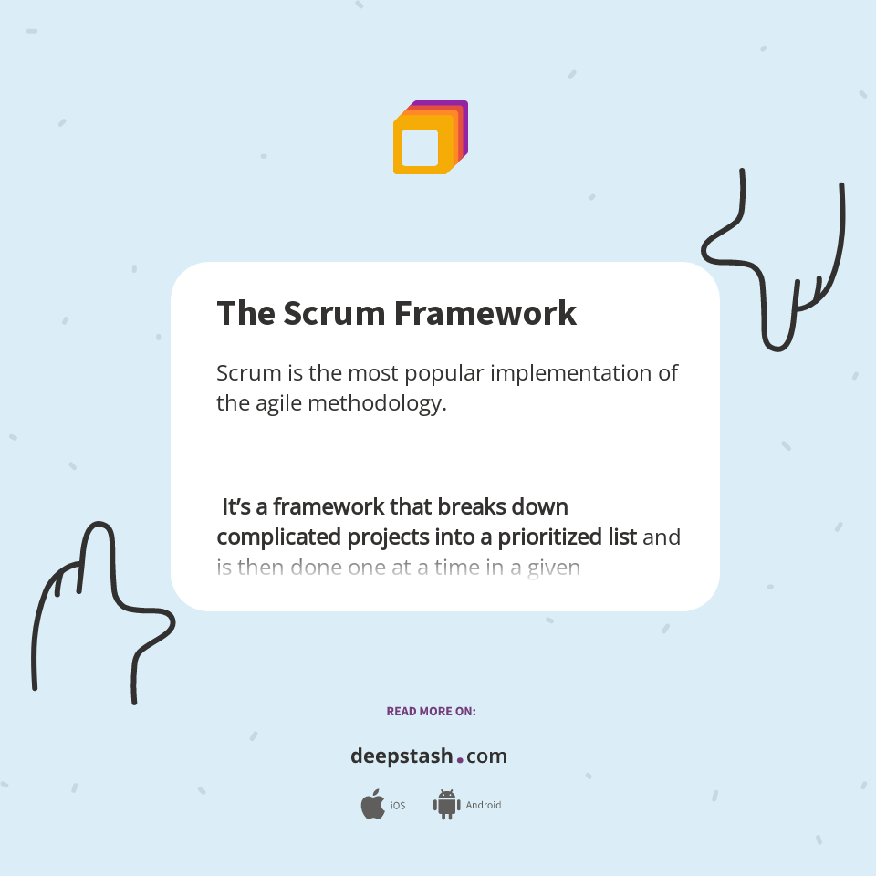 The Scrum Framework - Deepstash