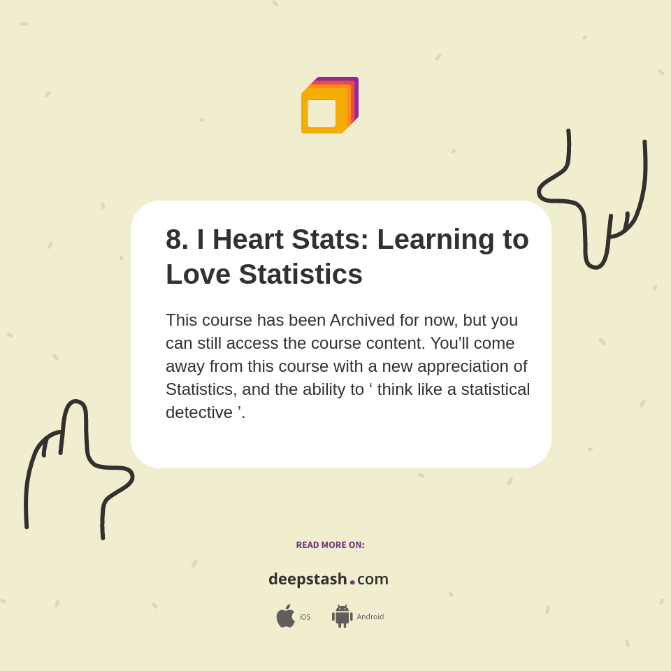 8. I Heart Stats: Learning to Love Statistics - Deepstash