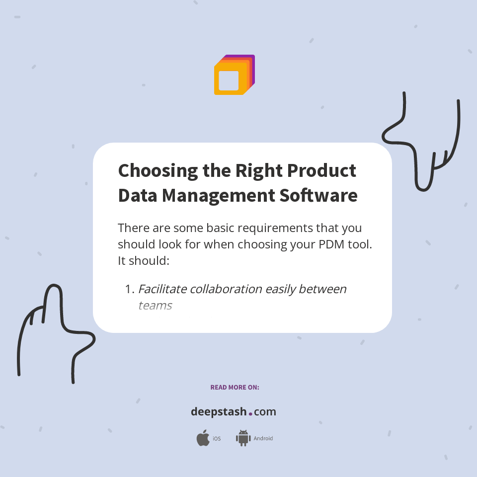 Choosing the Right Product Data Management Software - Deepstash