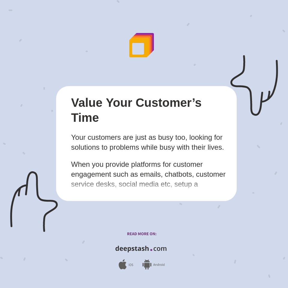 Value Your Customer’s Time - Deepstash