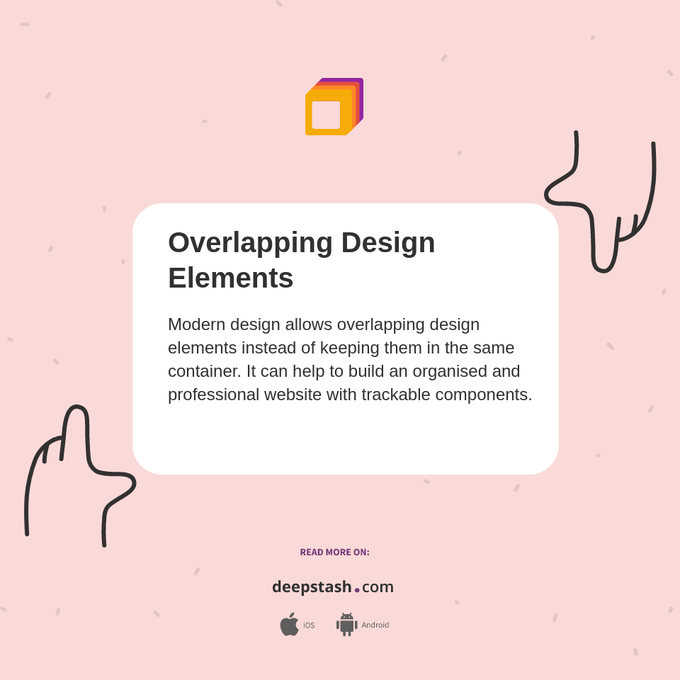 Overlapping Design Elements - Deepstash