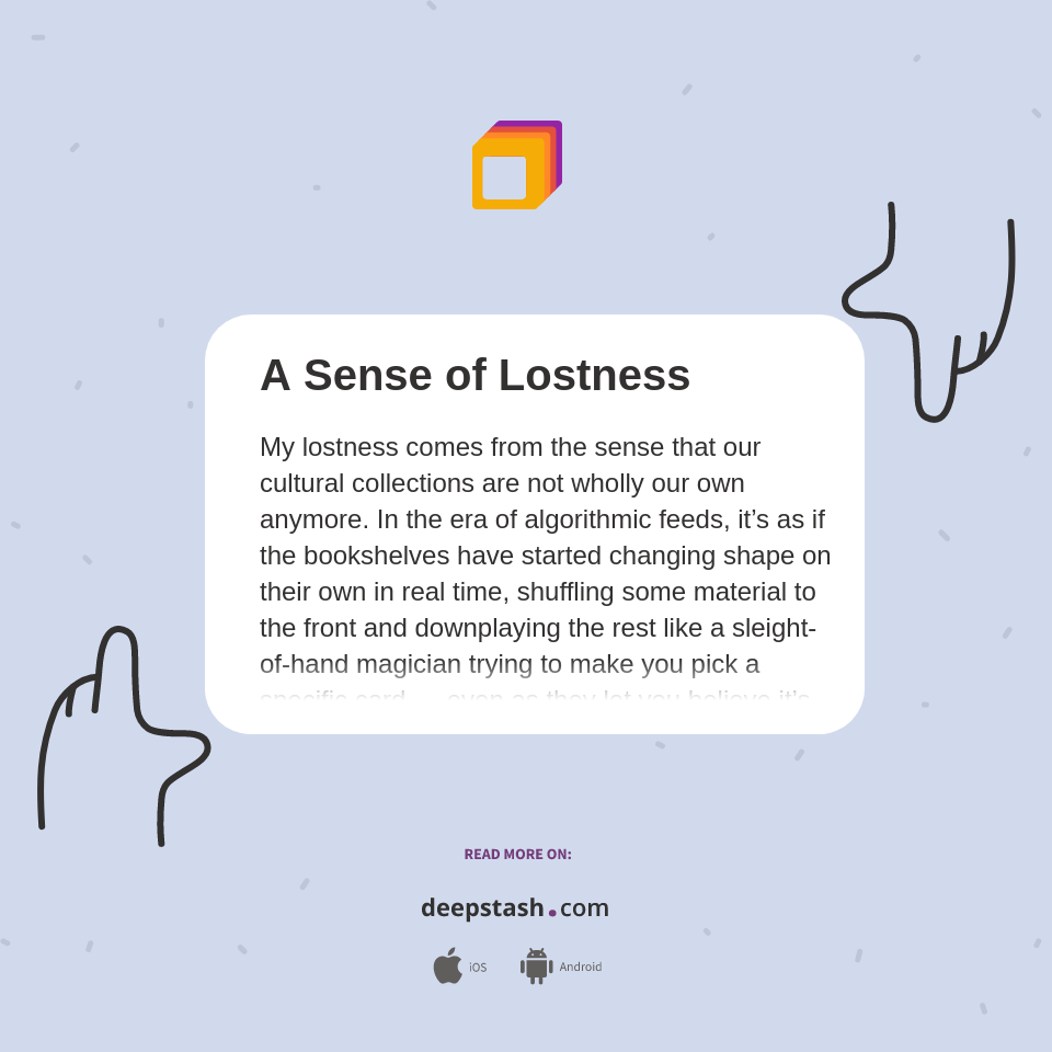 A Sense of Lostness - Deepstash