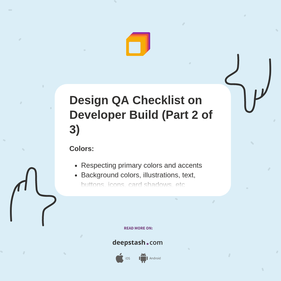 Design QA Checklist on Developer Build (Part 2 of 3) - Deepstash