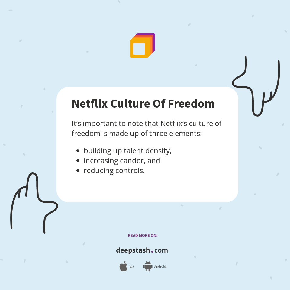 Netflix Culture Of Freedom - Deepstash