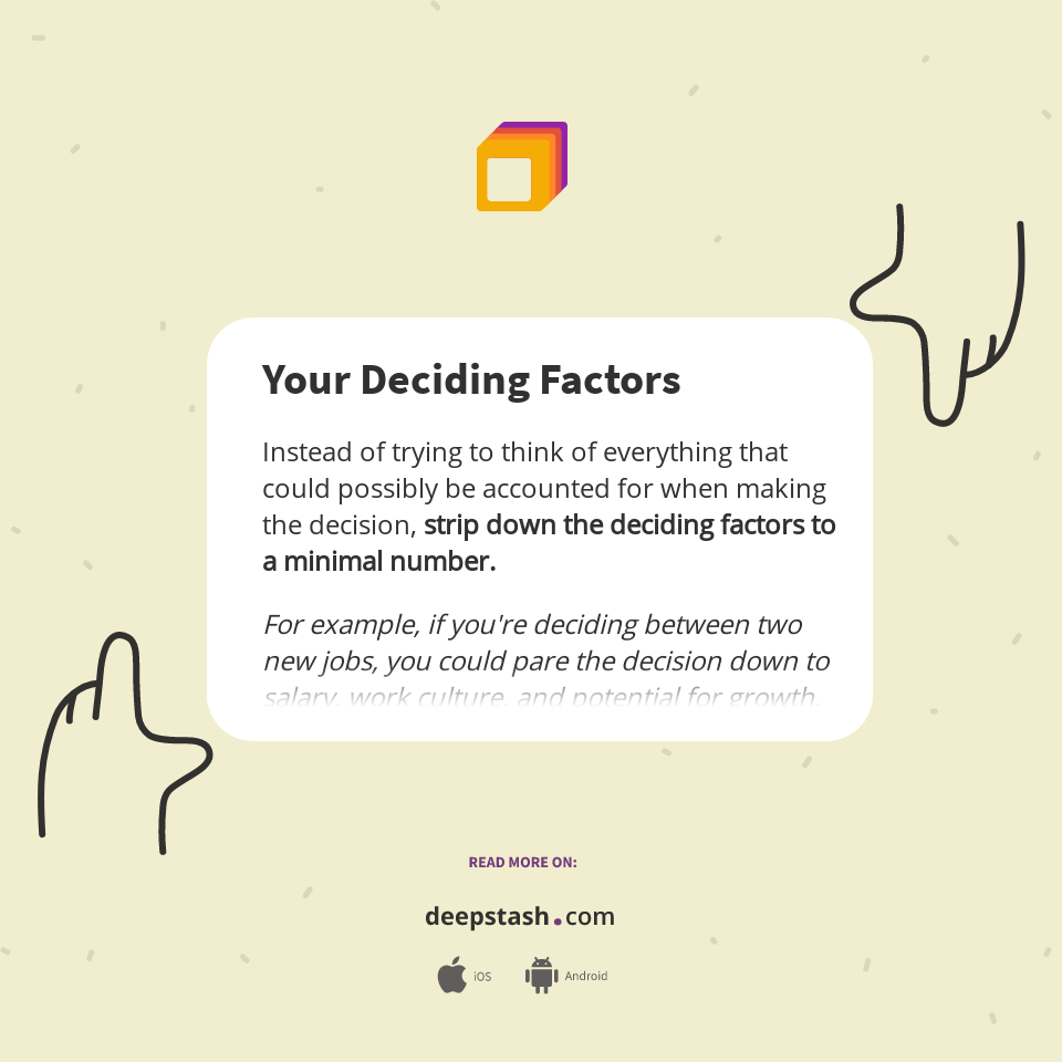 Your Deciding Factors - Deepstash