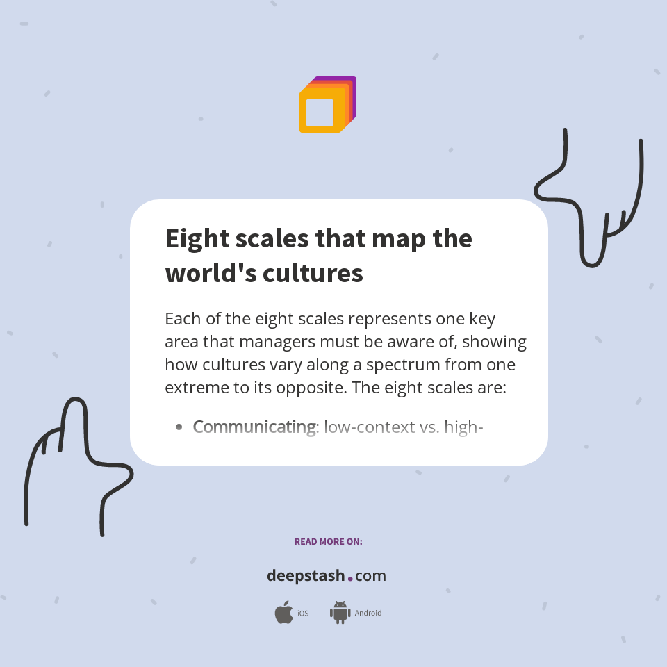 Eight scales that map the world's cultures - Deepstash
