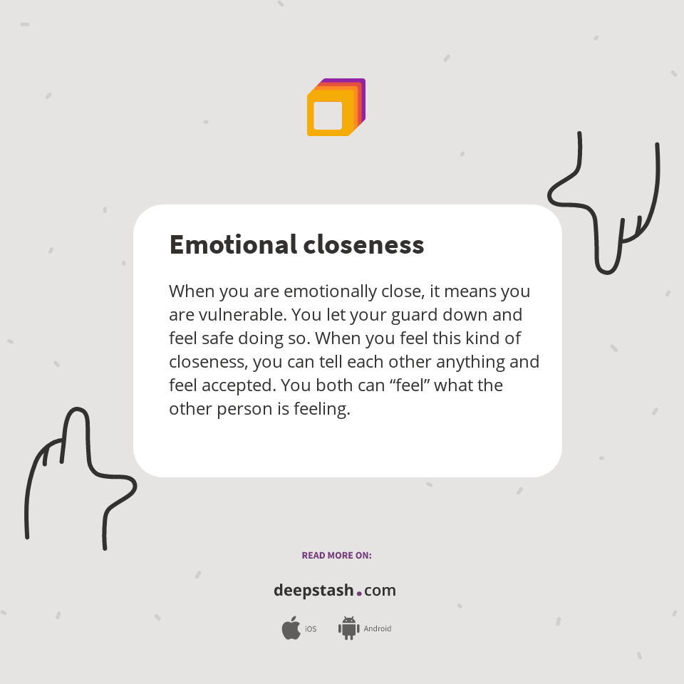 Emotional closeness - Deepstash