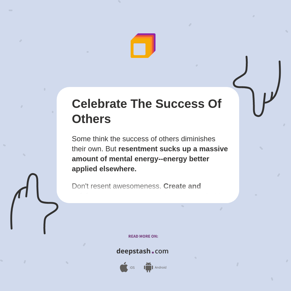 Celebrate The Success Of Others - Deepstash