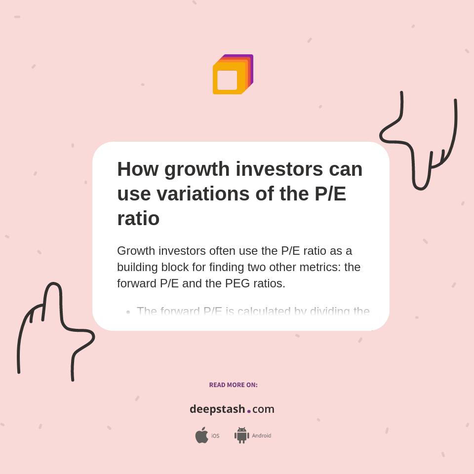 How growth investors can use variations of the P/E ratio - Deepstash