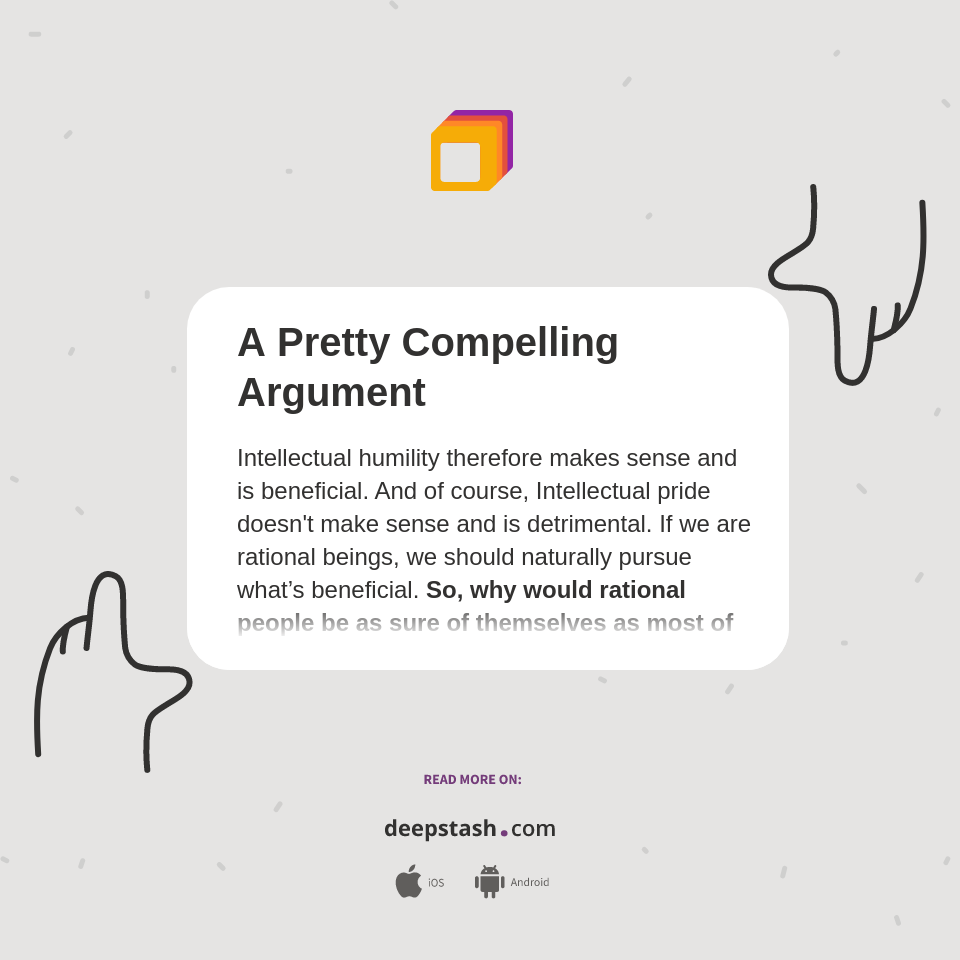 A Pretty Compelling Argument - Deepstash