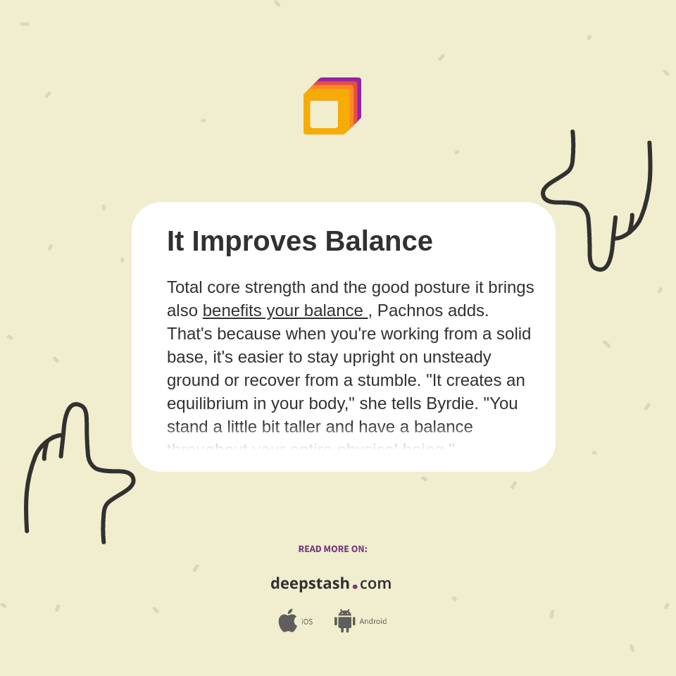 It Improves Balance - Deepstash