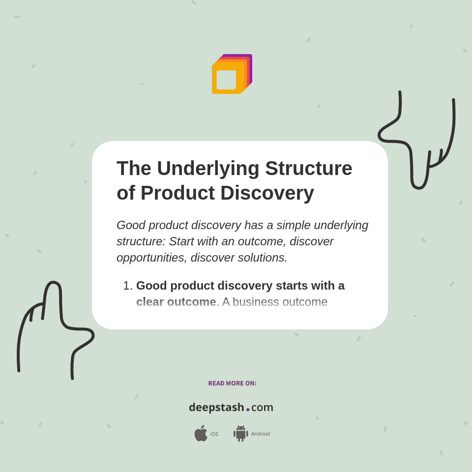The Underlying Structure of Product Discovery - Deepstash