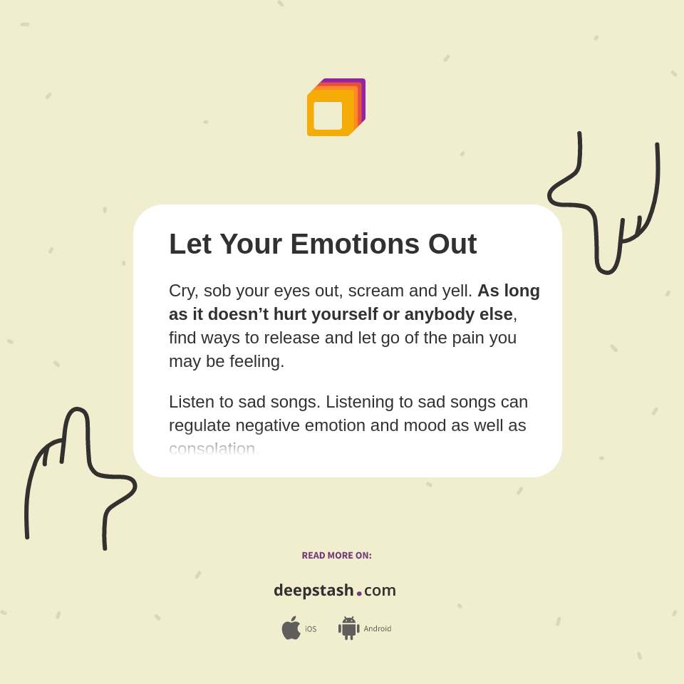 Let Your Emotions Out - Deepstash