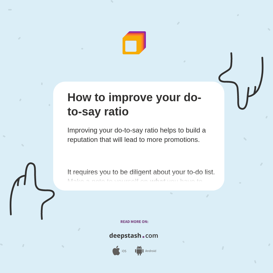 How to improve your do-to-say ratio - Deepstash