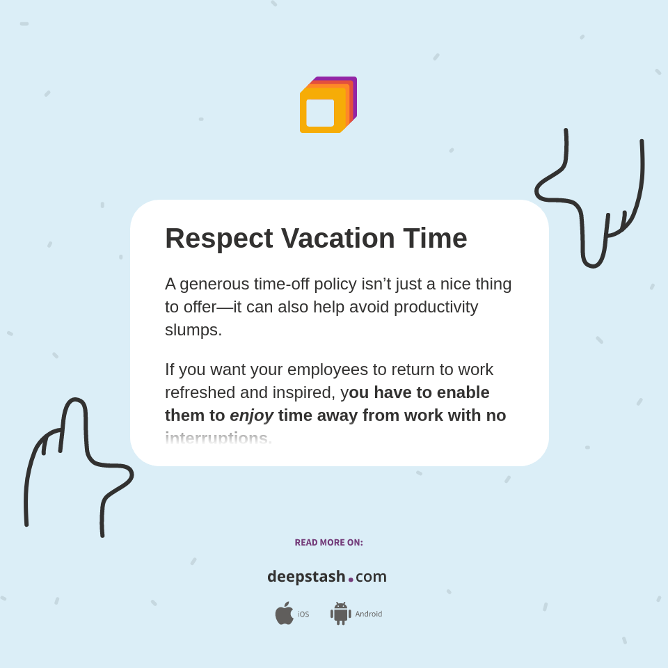 Respect Vacation Time - Deepstash
